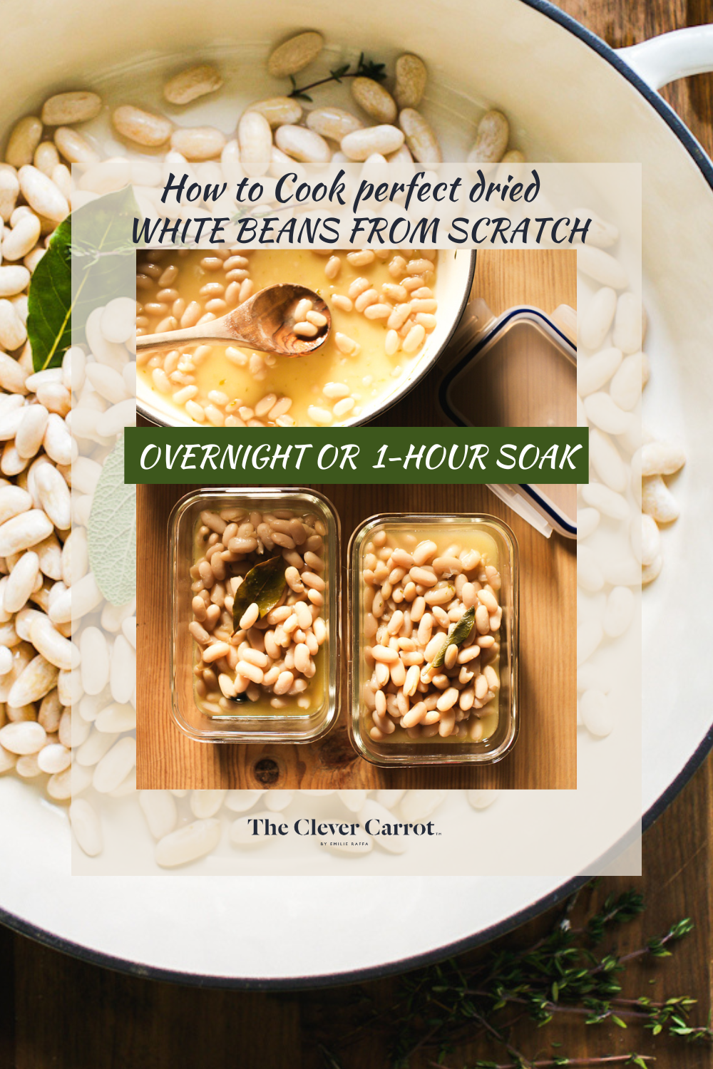 How To Cook Perfectly Tender Dried White Beans From Scratch - The ...